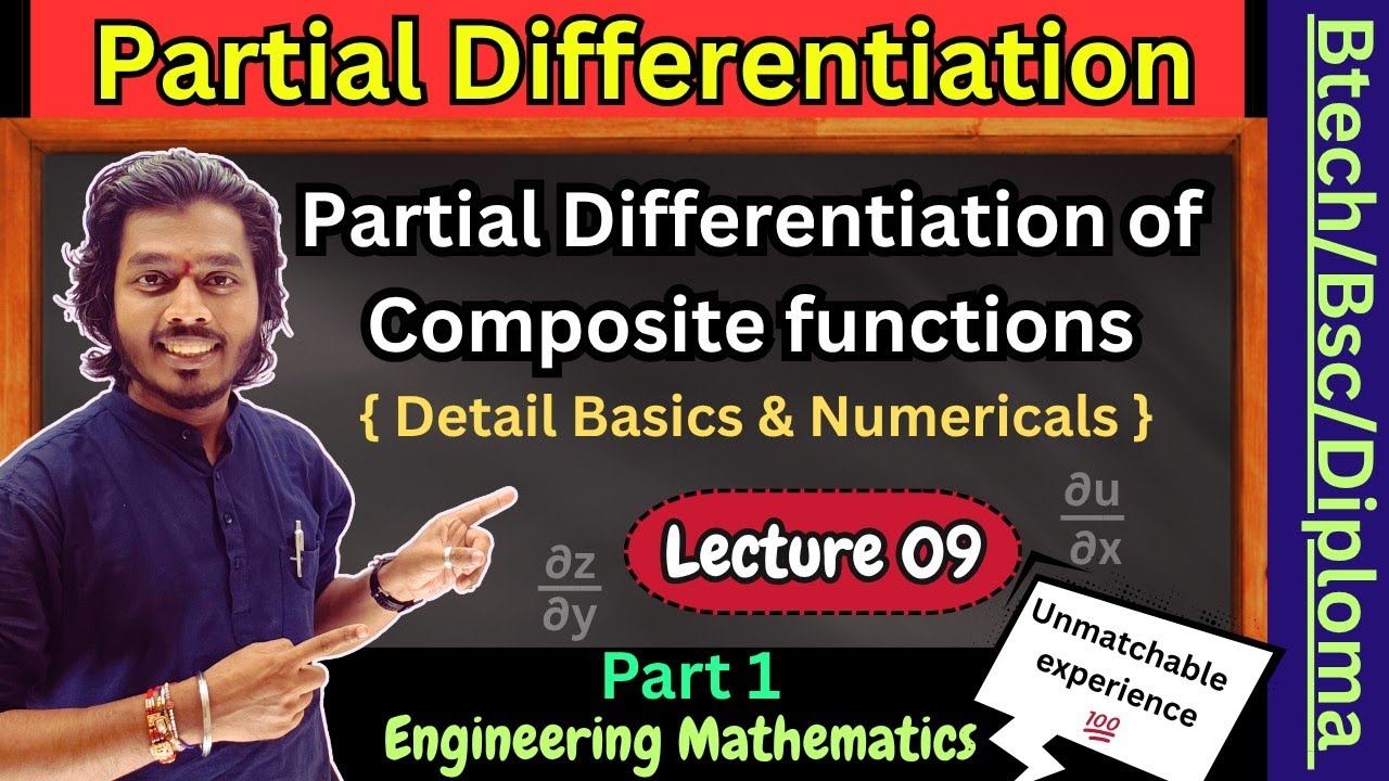 Lec 09.Partial Differentiation| Partial Differentiation of Composite ...