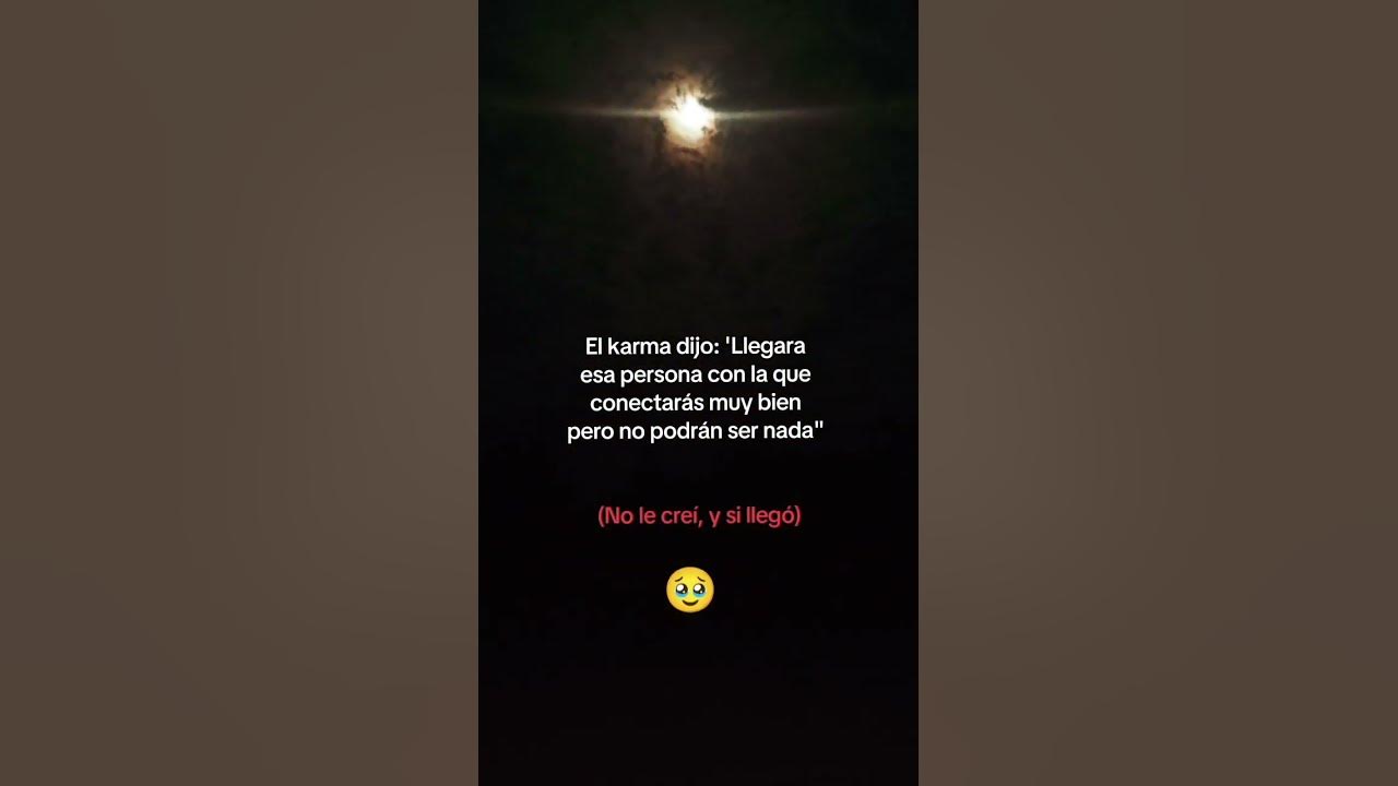 El karma llega tarde o temprano #karma #tiempo #amor #frases #short ...