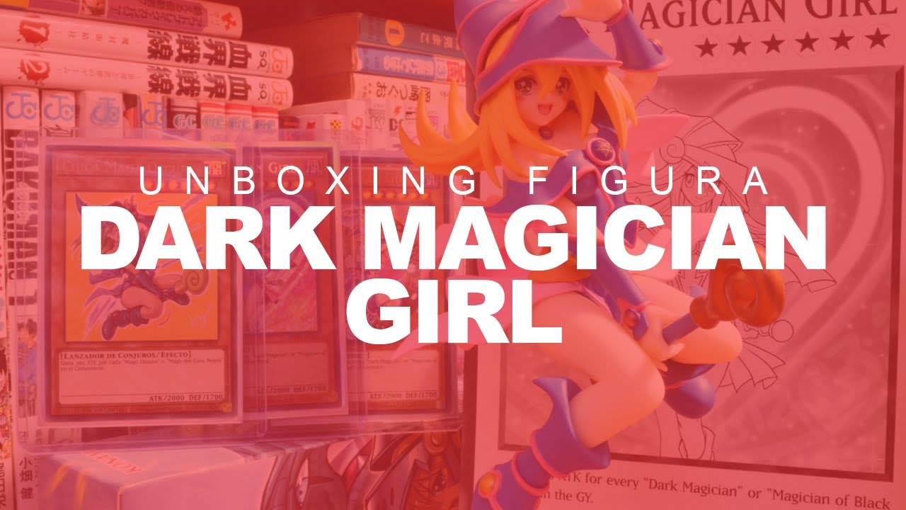 Unboxing Figura Dark Magician Girl Youtube