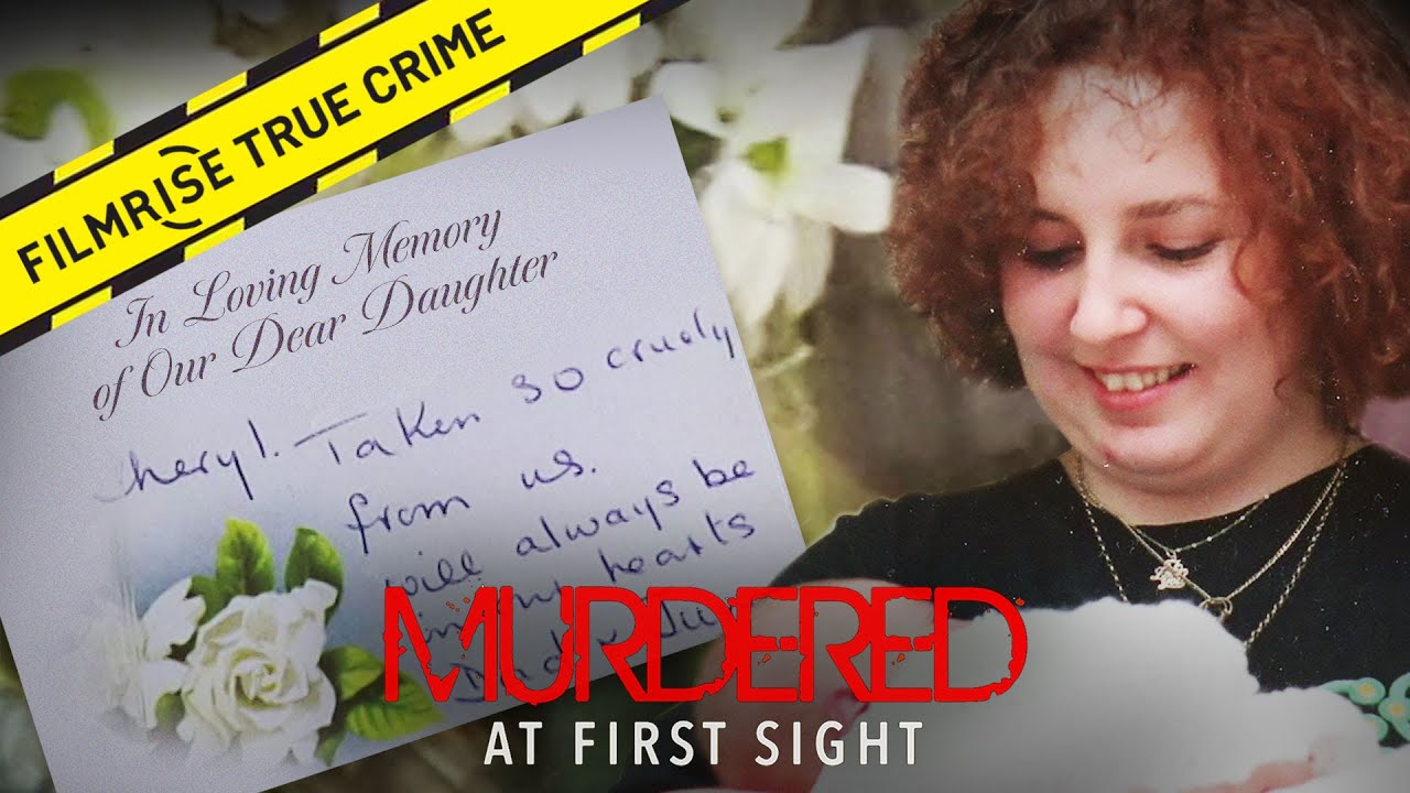 Encountering Evil: The Murder of Cheryl Moss | Murdered at First Sight ...