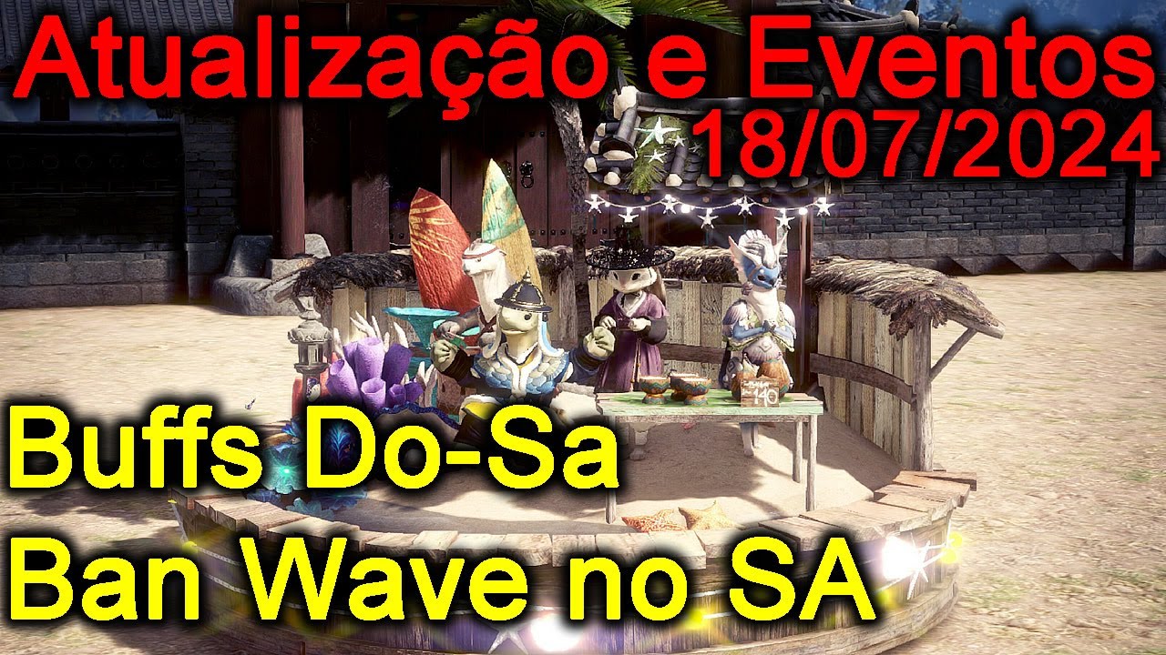Mais uma Ban Wave no SA! Buffs PVE/PVP no Do-Sa, Evento de Thermian e ...