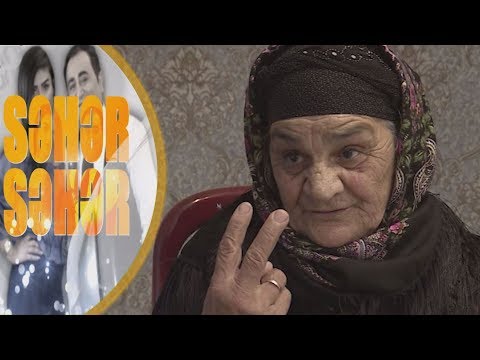Bacilarin nenesinin bu sözleri KÖVRƏLDƏCƏK - Seher-seher