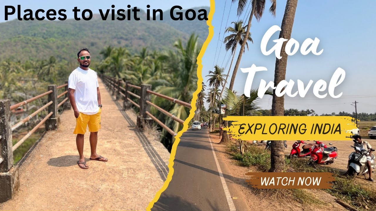 Goa vlog | Places to visit in north Goa | Parra road | Kerri sattari ...
