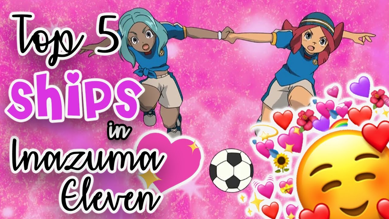 Top 5 Inazuma Eleven Ships #shorts - YouTube