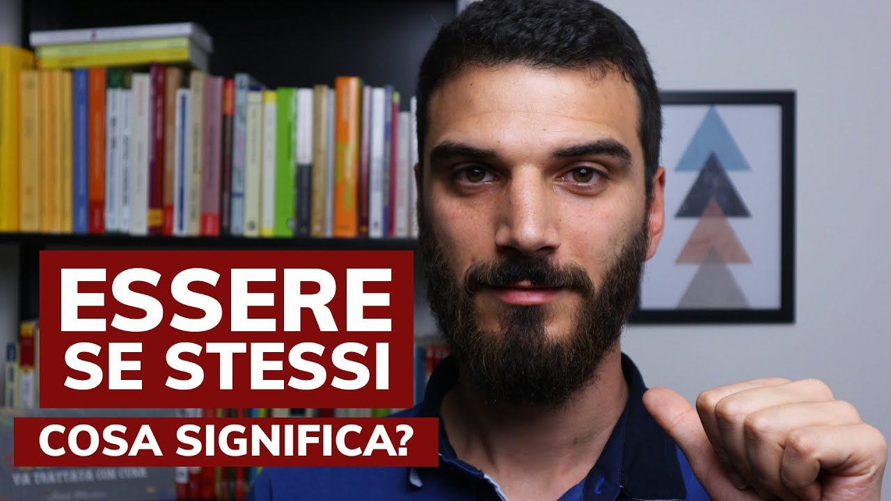 Cosa significa essere se stessi? - YouTube