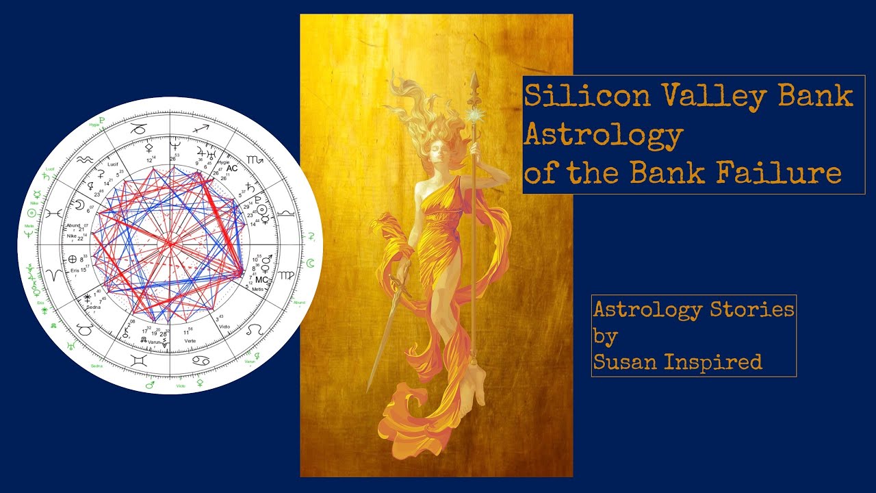 Silicon Valley Bank Failure Astrology: Lucifer & Saturn @ Zero Pisces ...