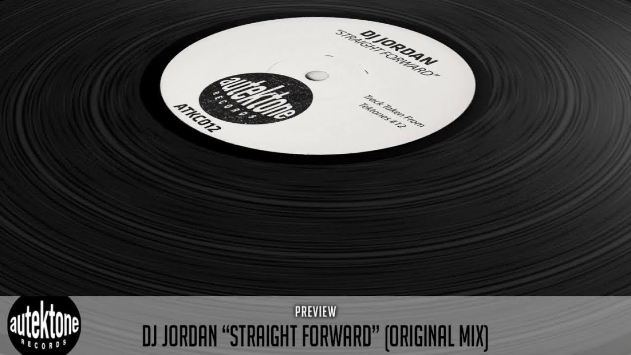 Dj Jordan - Straight Forward (Original Mix) - Official Preview (Taken ...