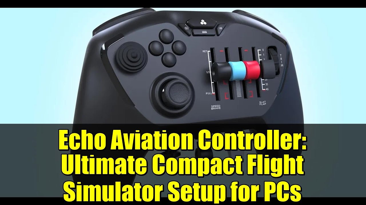 Echo Aviation Controller: Ultimate Compact Flight Simulator Setup for PCs - YouTube