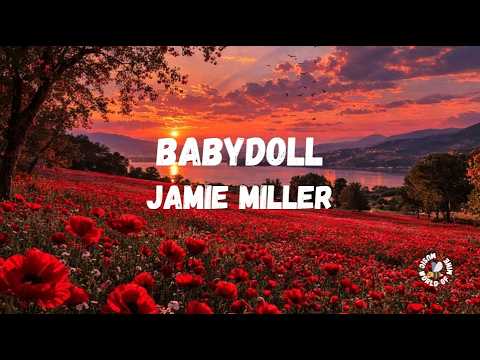 Jamie Miller - Babydoll (Lyrics)