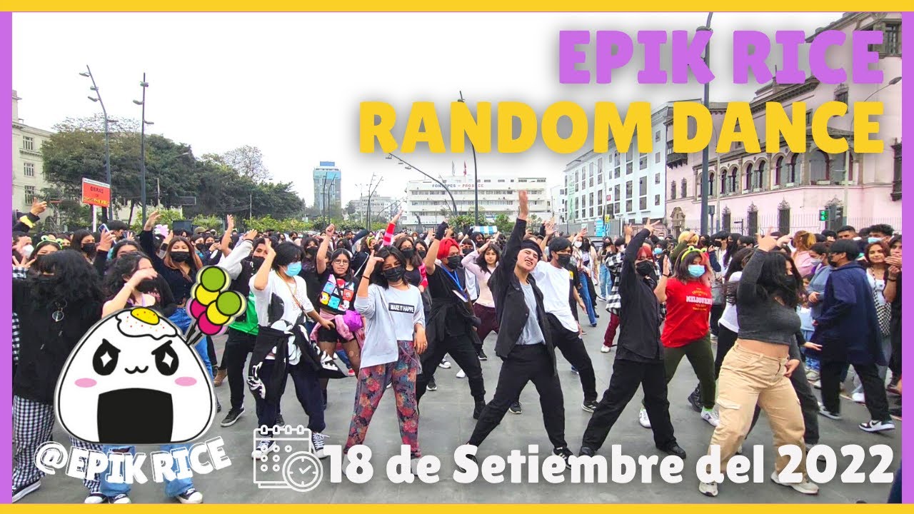 [KPOP IN PUBLIC] 🇰🇷 Kpop Random Dance Peru 🇵🇪💃18/09/2022 | Epik Rice ...