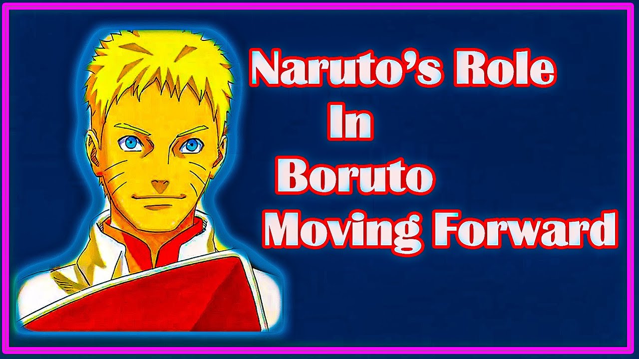 Naruto's Role in Boruto Moving Forward |Boruto Theory| Boruto Chapter ...