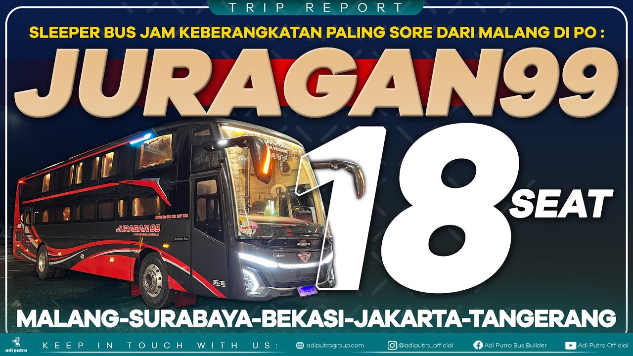 Rekomendasi Sleeper Bus Jam Setelah Pulang Kantor! PO JURAGAN99 TRANS ...