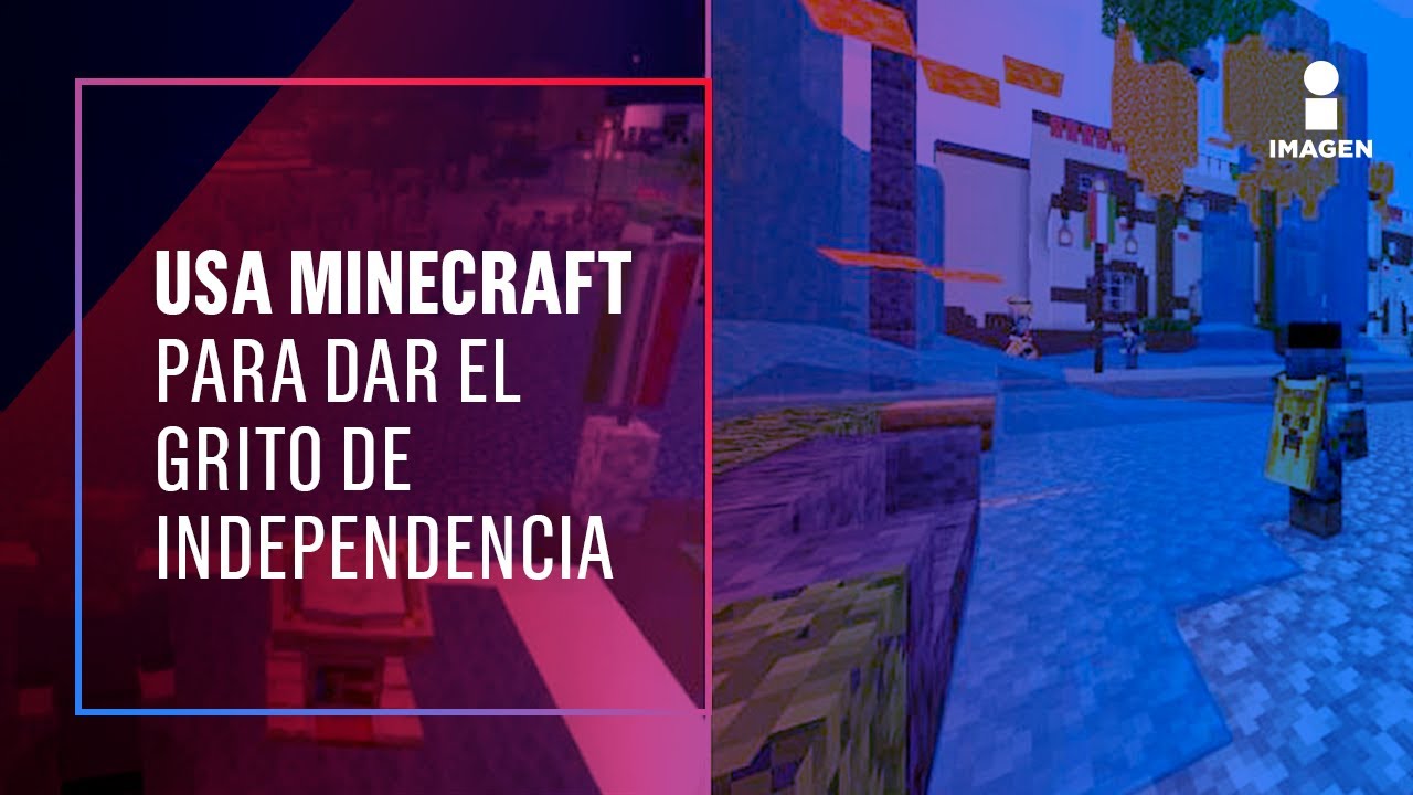 Usa Minecraft para dar el Grito de Independencia en Escobedo | Noticias ...