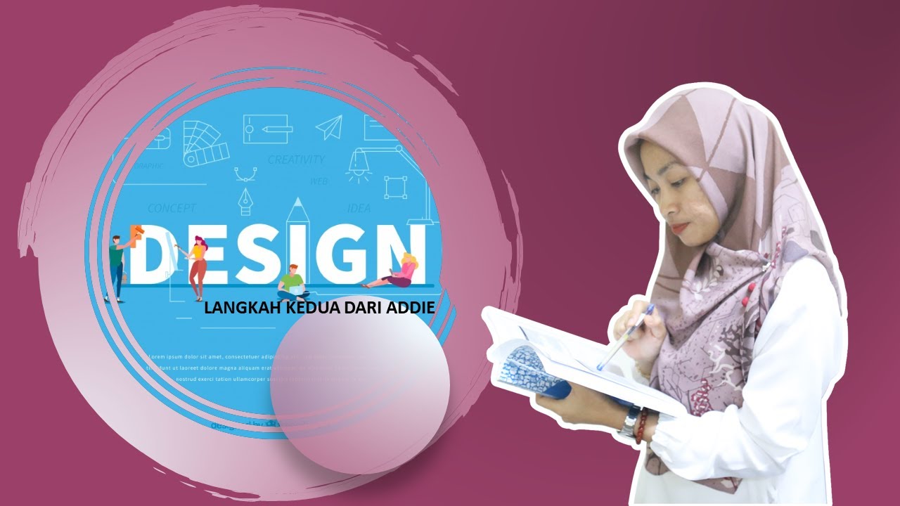 Design (Tahap Kedua Dari Model ADDIE) - YouTube