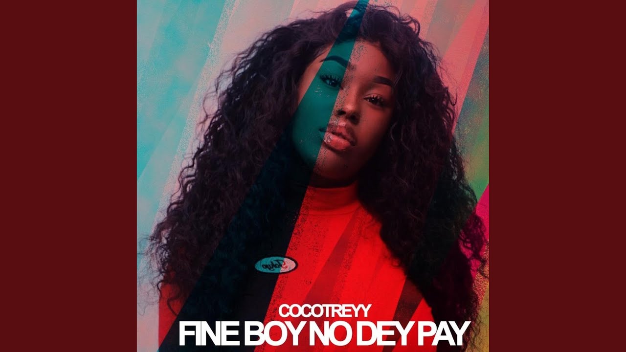 Fine Boy No Dey Pay - YouTube Music