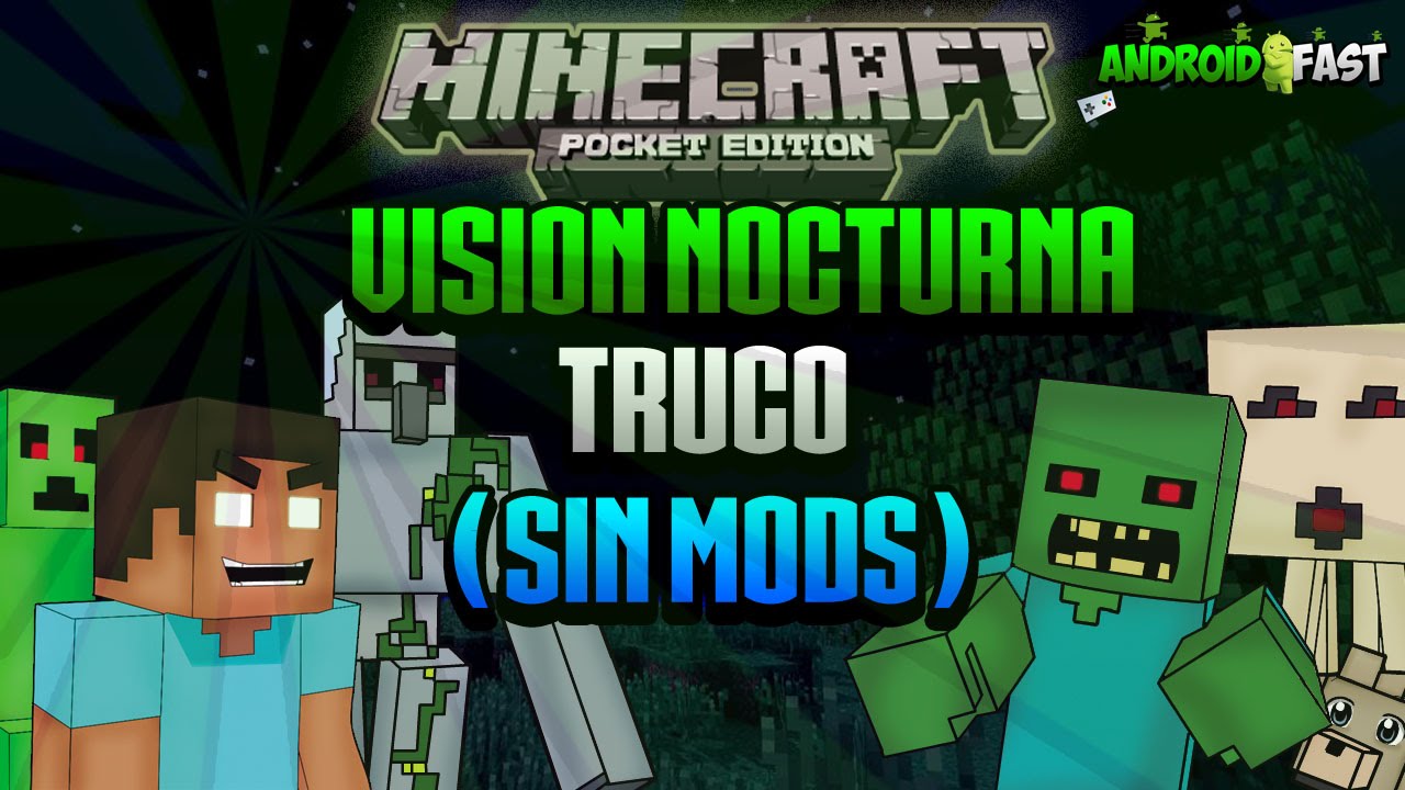 VISION NOCTURNA - TRUCO SIN MOD PARA MINECRAFT PE 0.17.0 [AndroidFast ...