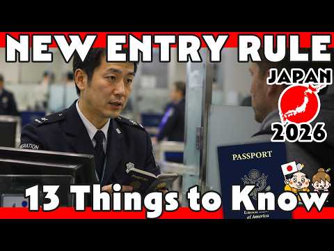 Updated Japan Entry Requirements / 13 New Things to Know Before Traveling to Japan in 2026