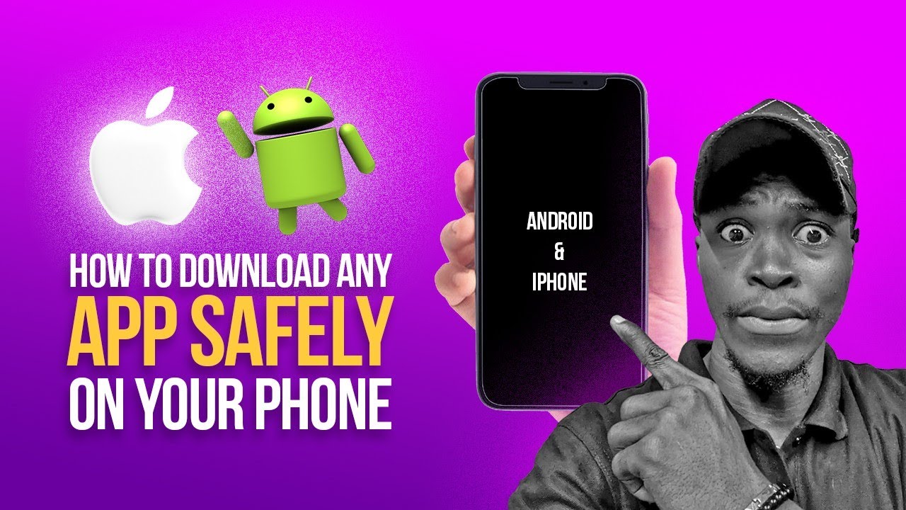 How To Download Apps Safely and Securely On Your Phone - Android/iOS # ...