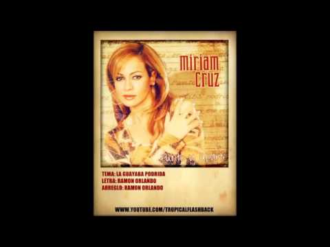 MIRIAM CRUZ LA GUAYABA PODRIDA Merengue 2001 YouTube - YouTube