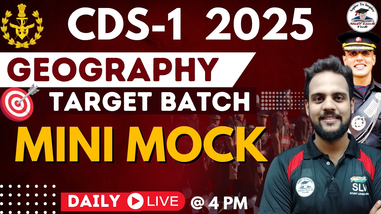 Mini Mock -23 | Target Batch CDS-1 (2025) | GEOGRAPHY | Free SLV Batch ...
