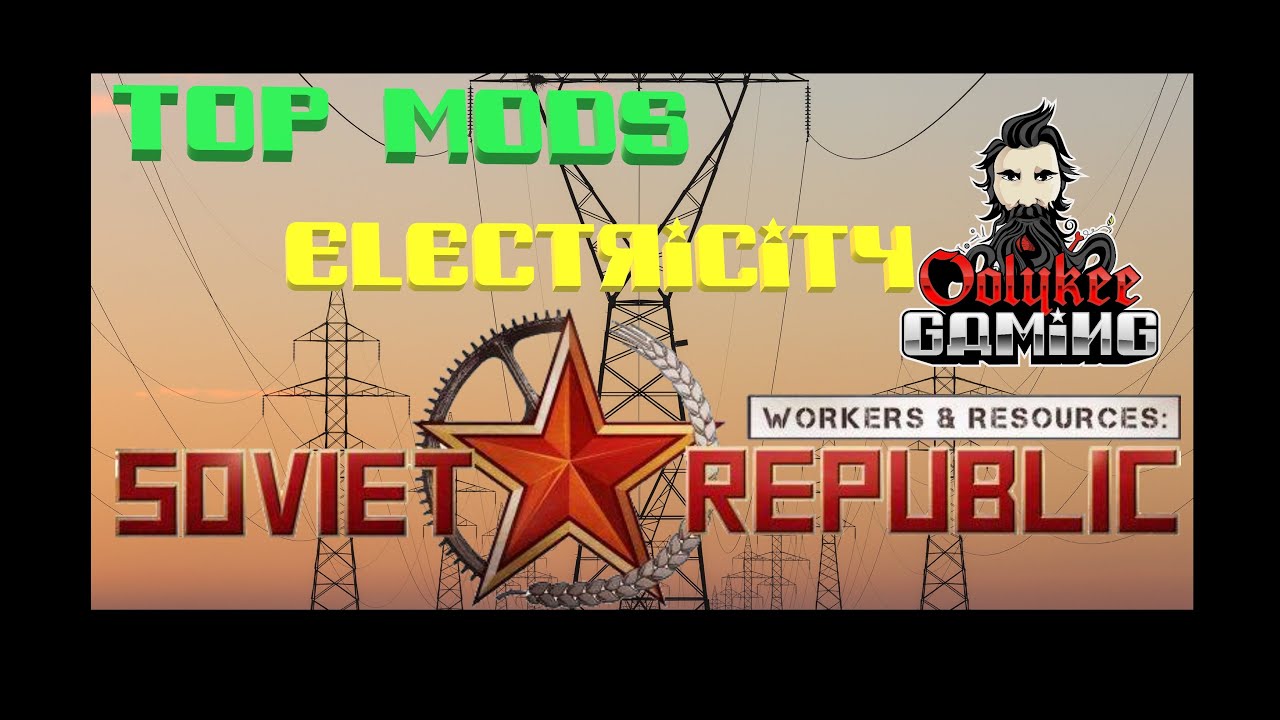 Soviet Republic - Top 6 Best Electricity Related Mods in 2021 - YouTube