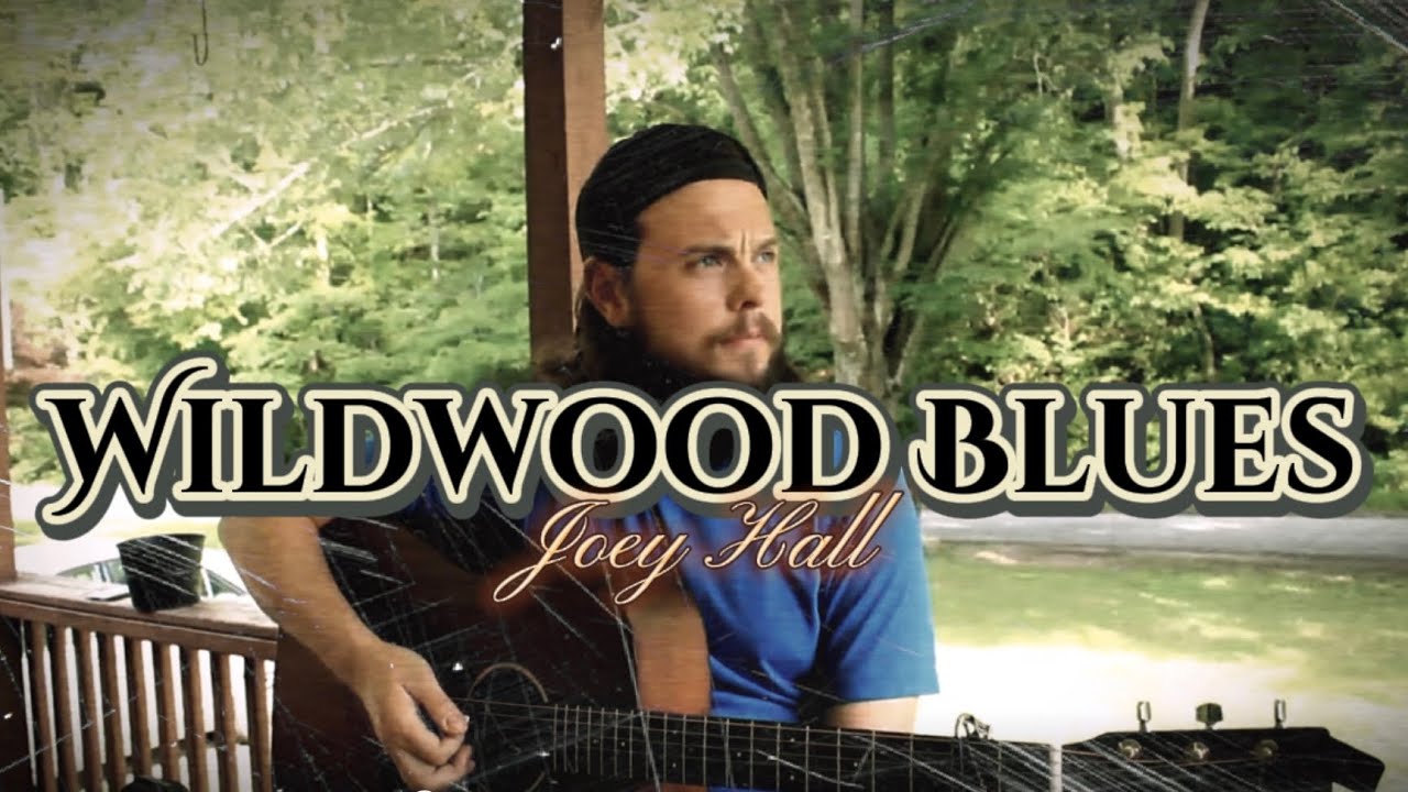 Joey Hall - Wildwood Blues (live from my front porch) - YouTube
