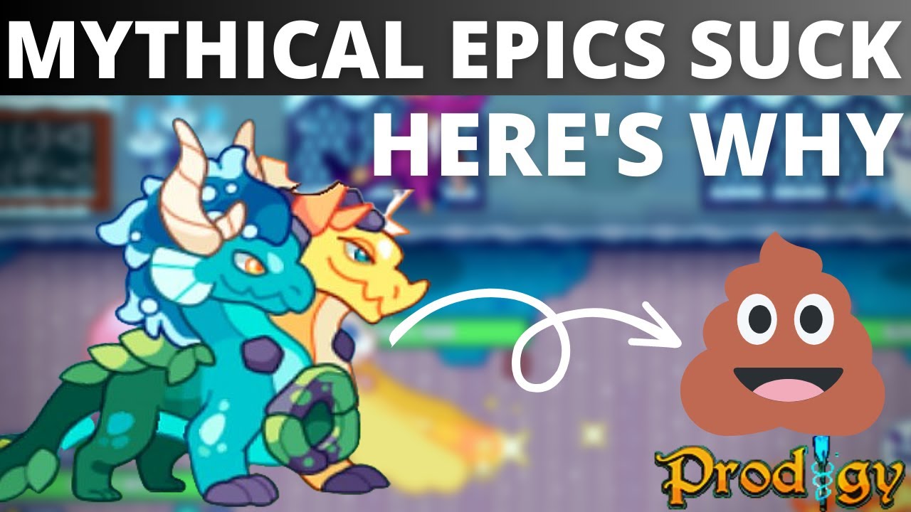 "MYTHICAL EPICS SUCK" M EPICS are "NOT VERY GOOD", Here's why: Prodigy ...