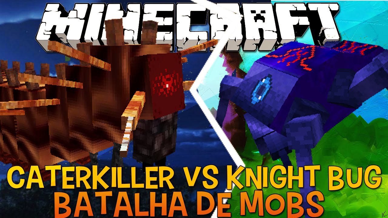 Caterkiller Vs knight Bug !! - Briga de Mobs Minecraft - YouTube