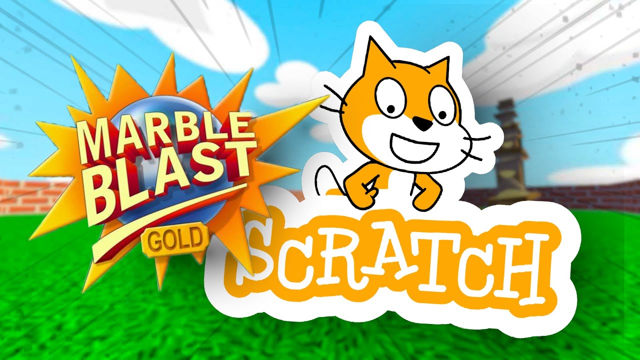 Making MARBLE BLAST GOLD in Scratch 3.0 | #1 - YouTube