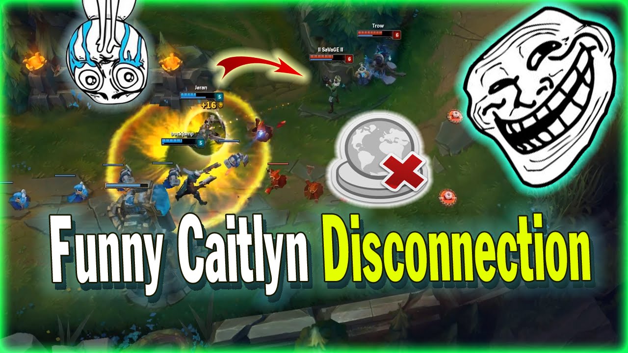 Best Of Moments #2 - Funny Caitlyn Disconnection - League of Legends ...