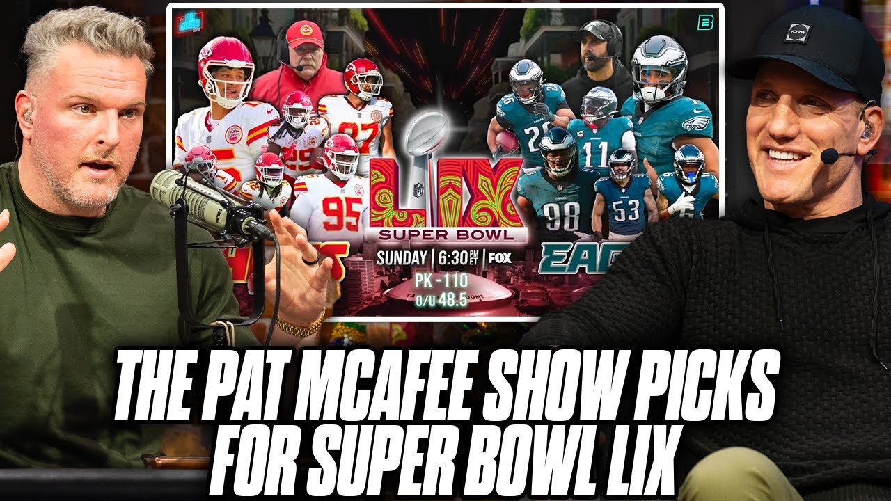 The Pat McAfee Show's Picks and Bets For Super Bowl LIX - YouTube