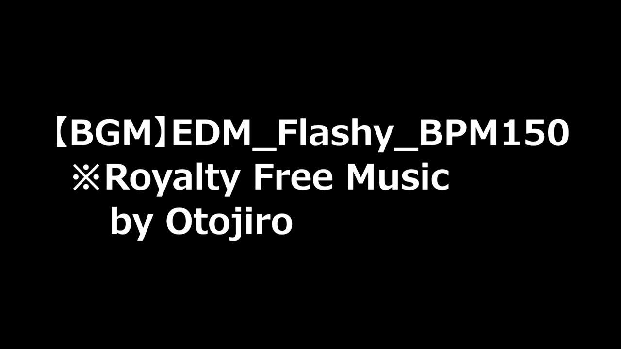【BGM】EDM Flashy BPM150 - YouTube