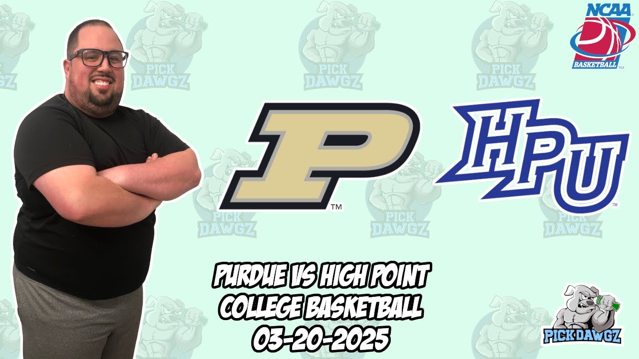 Purdue vs High Point 3/20/25 Free College Basketball Picks and ...
