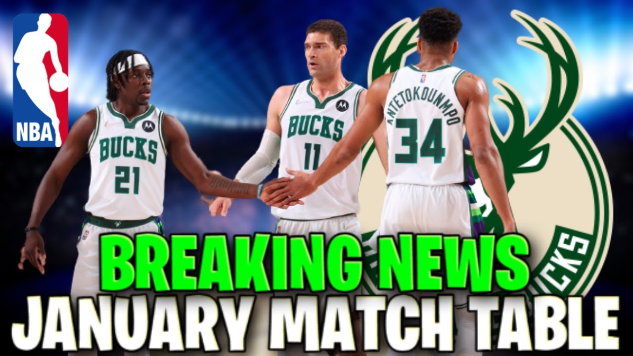 GET OUT NOW! TABLE OF CONFRONTATION FOR JANUARY! MILWAUKEE BUCKS TODAY ...