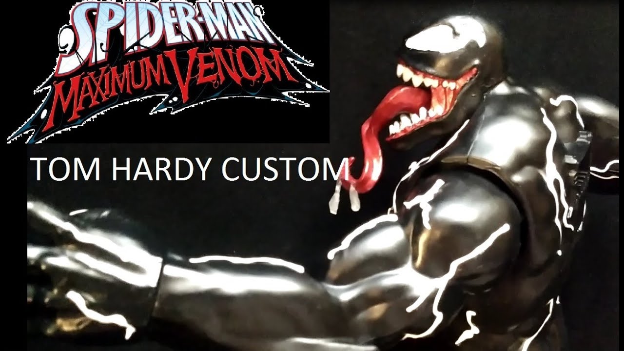 MAXIMUM VENOM TOM HARDY CUSTOM - YouTube