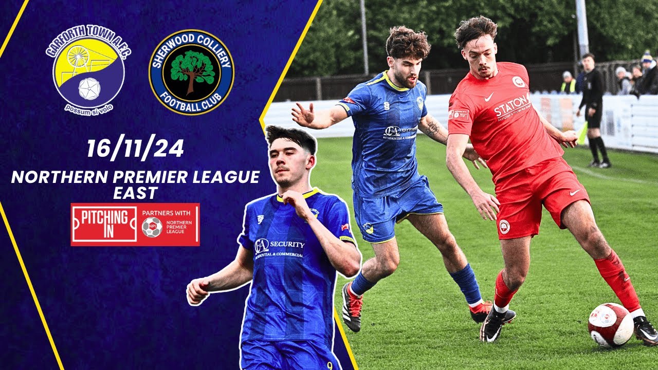 Garforth Town v Sherwood Colliery (16-11-24) - YouTube