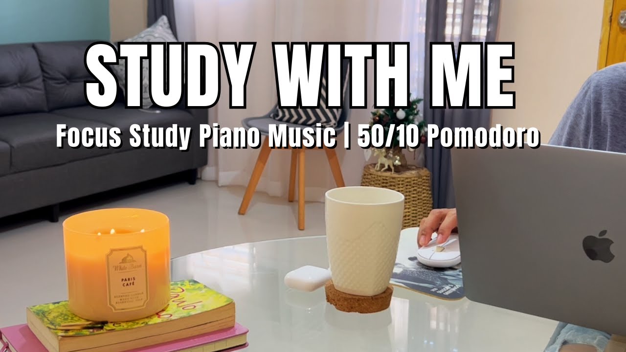 2 Hour STUDY WITH ME | Focus Study Music Piano | 50/10 Pomodoro - YouTube