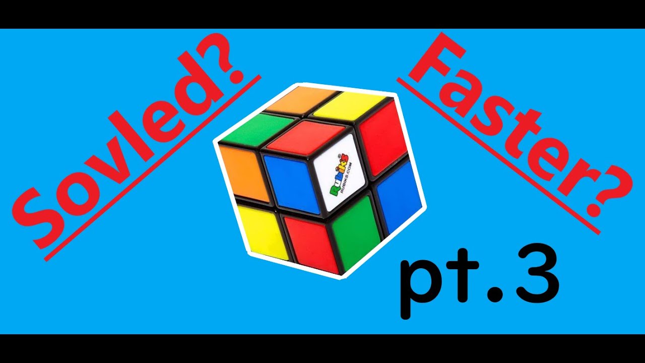 2x2 solve PT.3!!! - YouTube