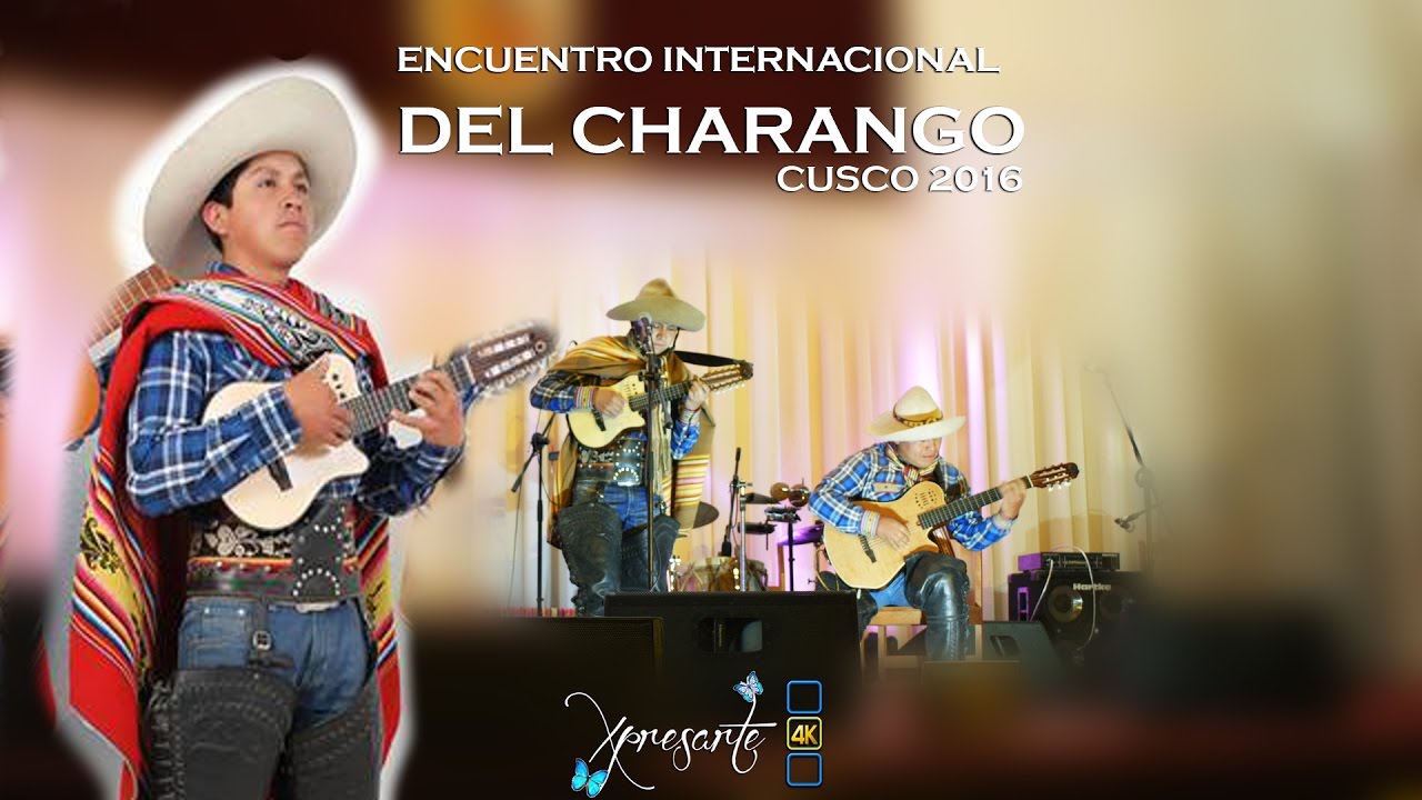 ENCUENTRO INTERNACIONAL DEL CHARANGO - FRANKLIN CHAVEZ - XPRESARTE ...