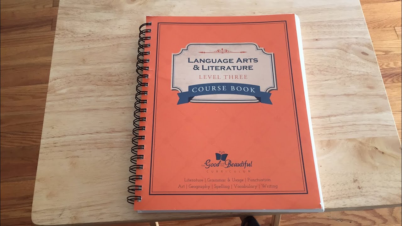 The Good and the Beautiful Literature &Language Arts Level 3 - YouTube