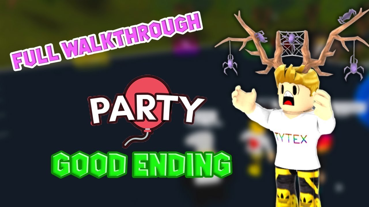 🎈 Party! [Story] Good Ending | Full Walkthorugh | Roblox - YouTube