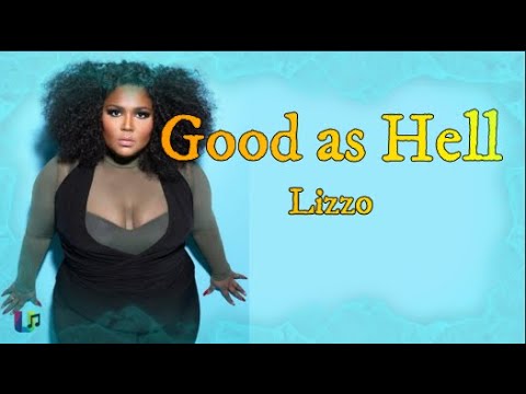 Lizzo - Good as Hell [Mini Lyrics] - YouTube