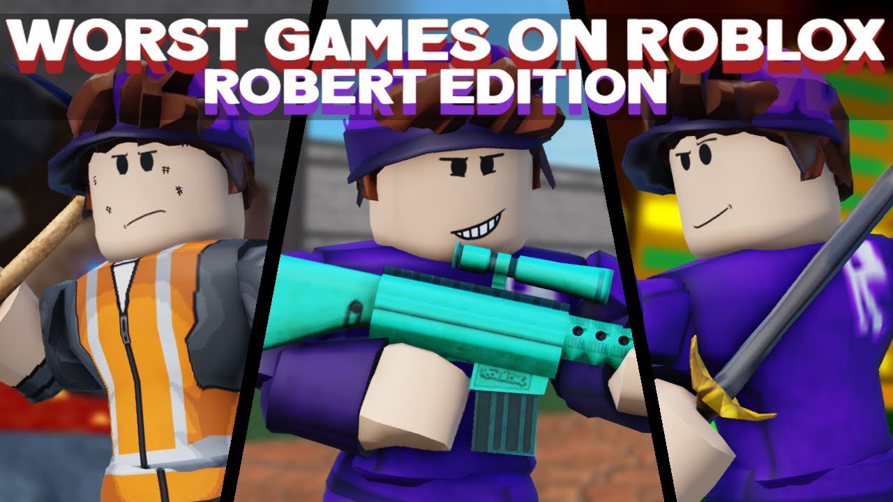 Worst games on Roblox: Robert edition - YouTube