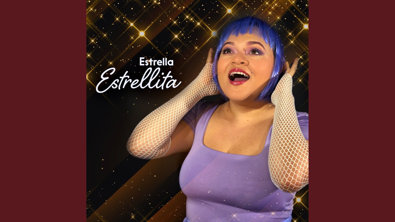 Estrella, Estrellita - YouTube