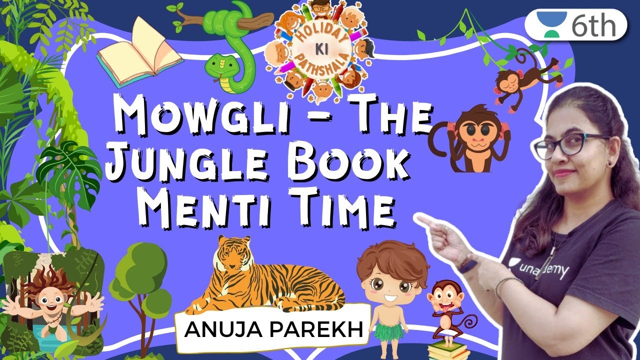 Mowgli - The Jungle Book | Menti Time | Holidays Ki Pathshala | Anuja ...