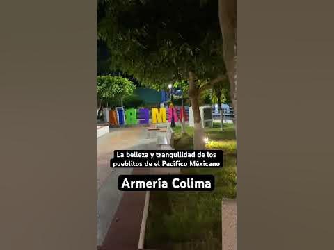 Armería Colima México #estoesmexico #mexico #visitméxico - YouTube