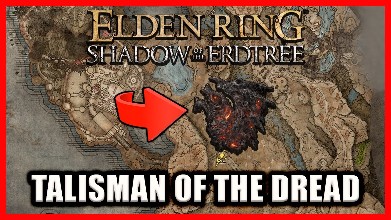 Talisman of the Dread Location in Elden Ring Shadow of the Erdtree ...
