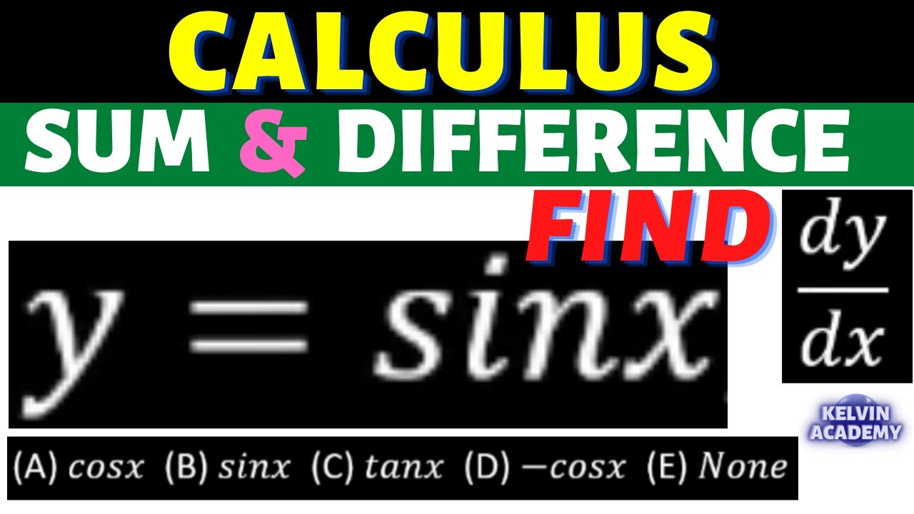 y = sin(x) | Find dy/dx | Sum and Difference for Beginners Calculus ...