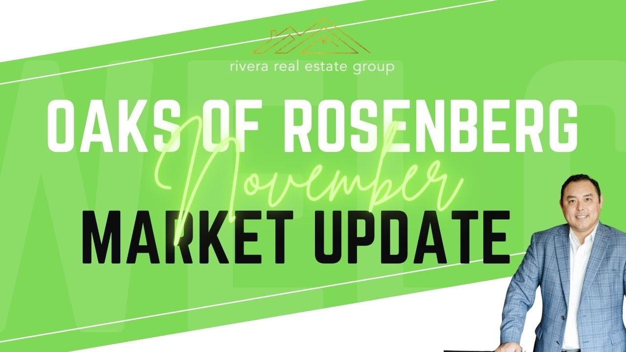 Oaks of Rosenberg | Rosenberg Real Estate Market Update | Nov 2024 | Trends & Insights Revealed ...