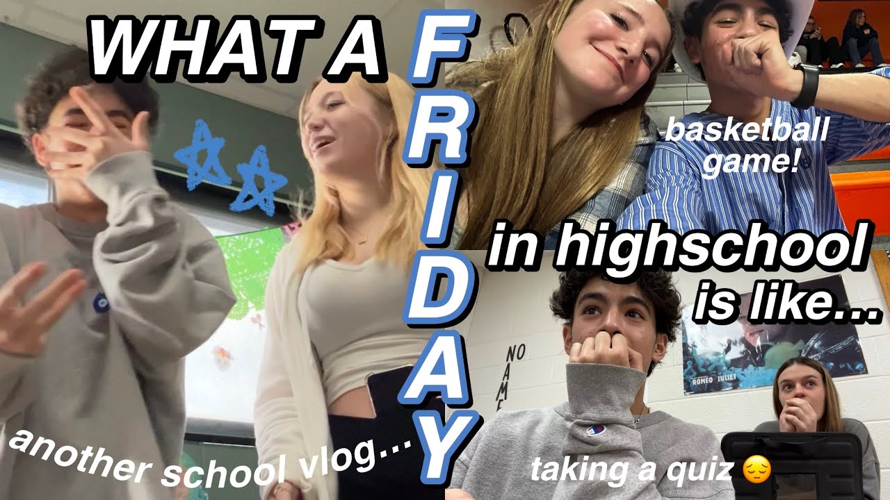WHAT A FRIDAY IN HIGHSCHOOL IS *ACTUALLY* LIKE | friends, basketball ...